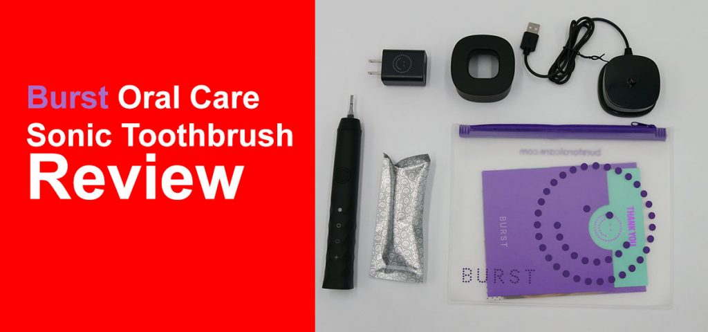 The Burst Sonic Toothbrush Review - Owner's Magazine
