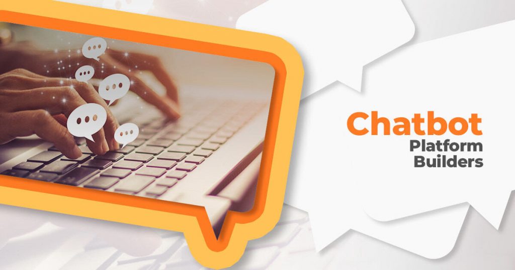 Top 10 Powerful Chatbot Platform Builders for 2023 - Owner's Magazine